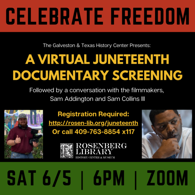 Virtual Juneteenth Documentary… | Galveston & Texas History Center